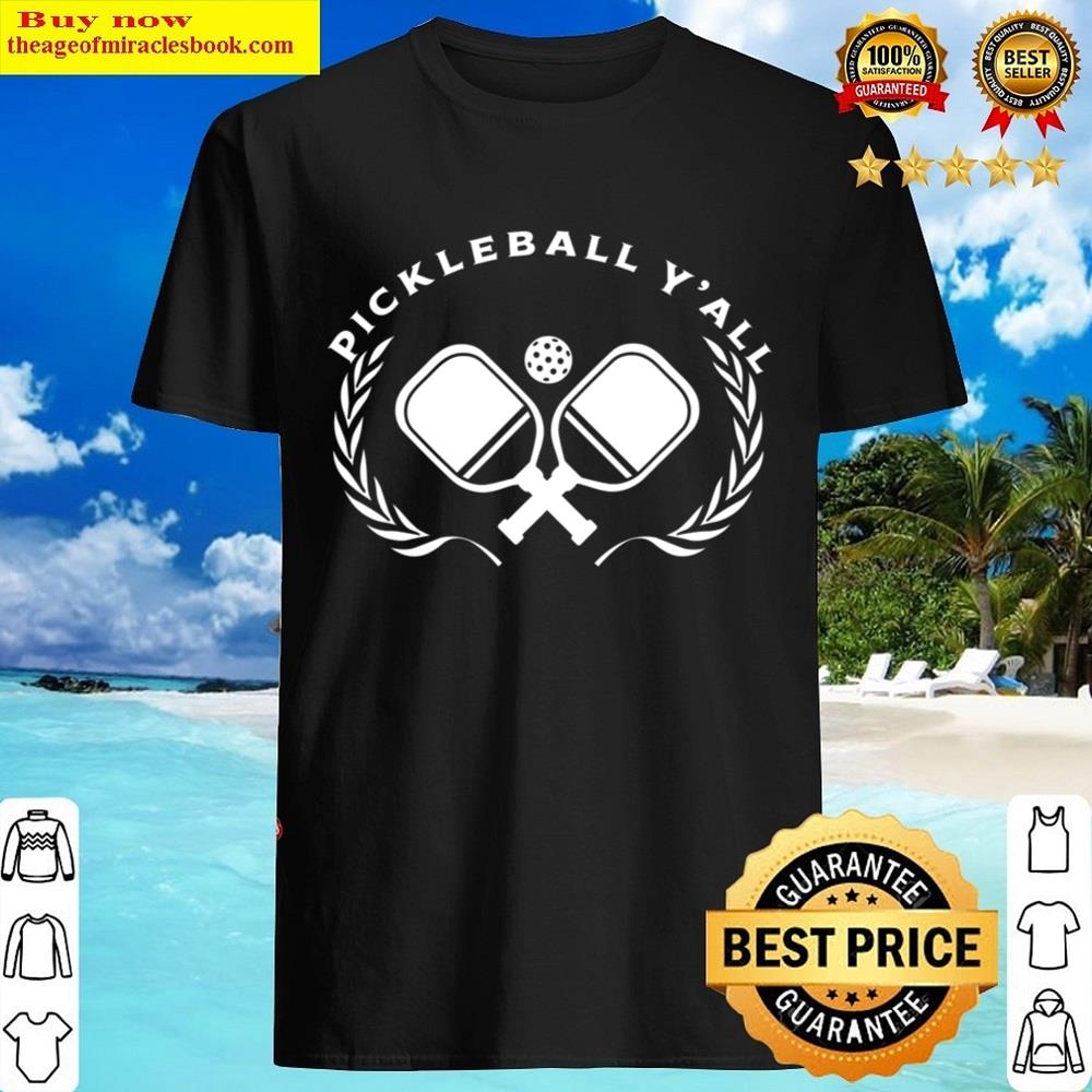 Pickleball Y\'all Funny Paddle Ball Pickle Meme Shirt