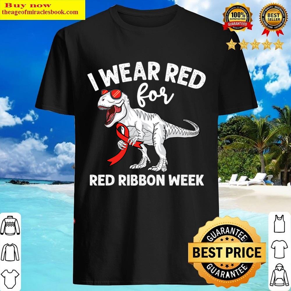 Cute Dinosaur We Wear Red For Red Ribbon Week Awareness Shirt