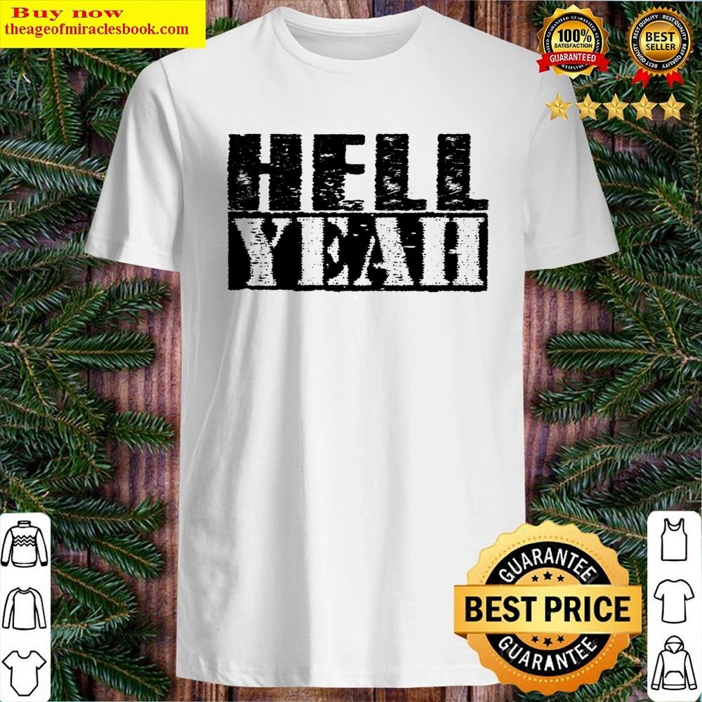 Hell Yeah Vintage Black Text Essential Shirt, Hoodie, Tank Top, Unisex ...