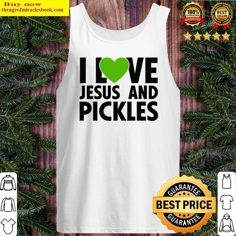 I Love Jesus And Pickles Sticker Shirt, Hoodie, Tank Top, Unisex Sweater