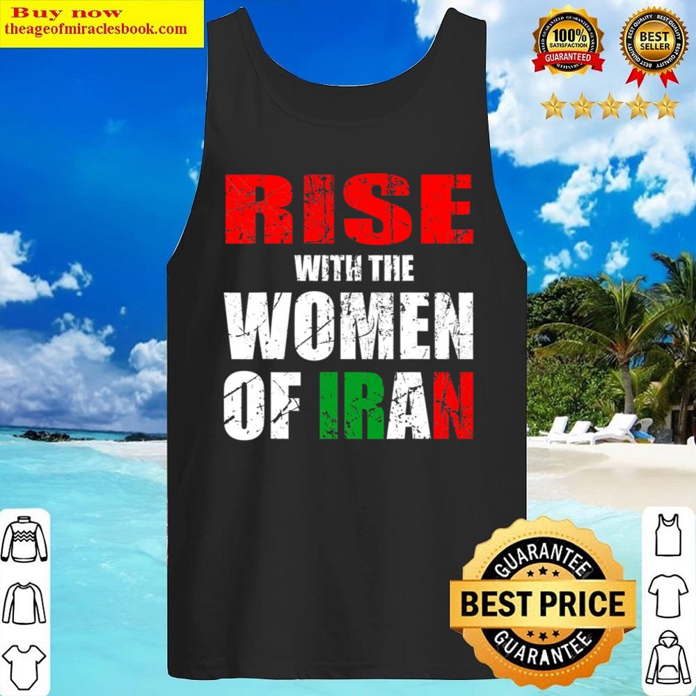 Rise With The Of Iran Life Freedom Shirt, Hoodie, Tank Top, Unisex Sweater