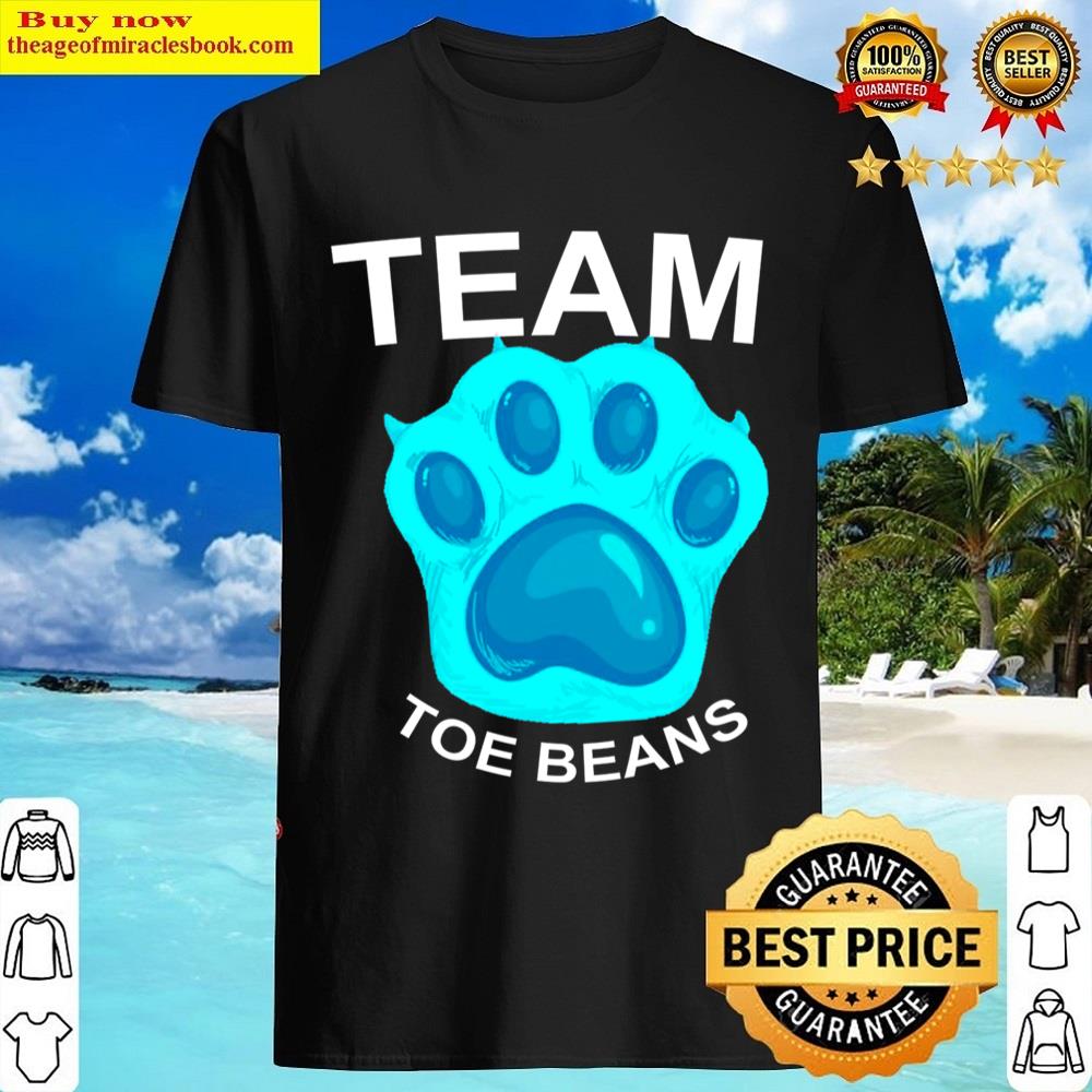 Team Toe Beans Shirt, Hoodie, Tank Top, Unisex Sweater