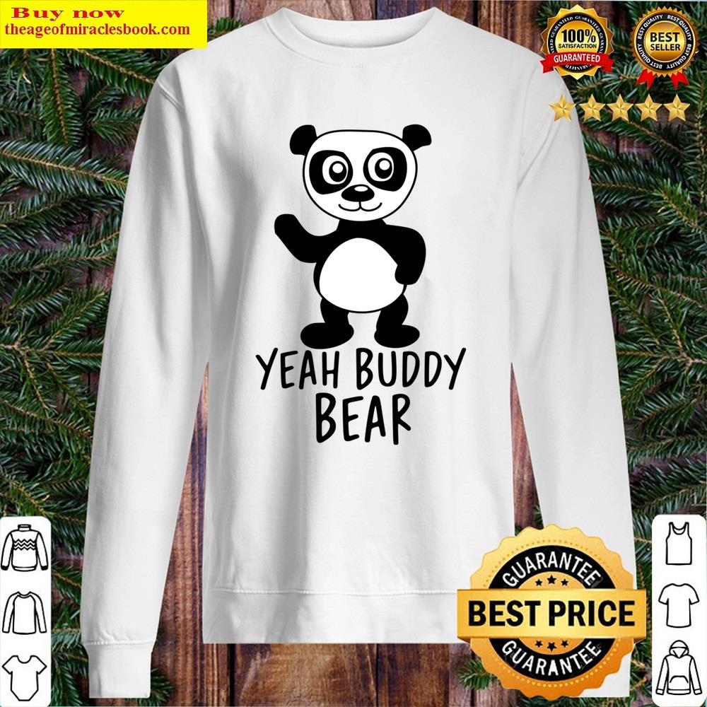 Yeah Buddy Bear Shirt, Hoodie, Tank Top, Unisex Sweater