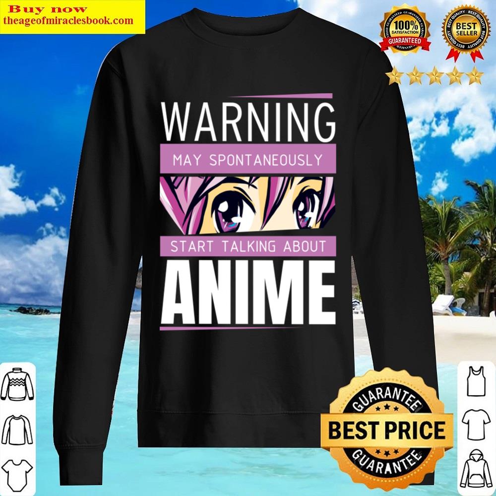 Anime Warning Spontaneous Shirt, Hoodie, Tank Top, Unisex Sweater