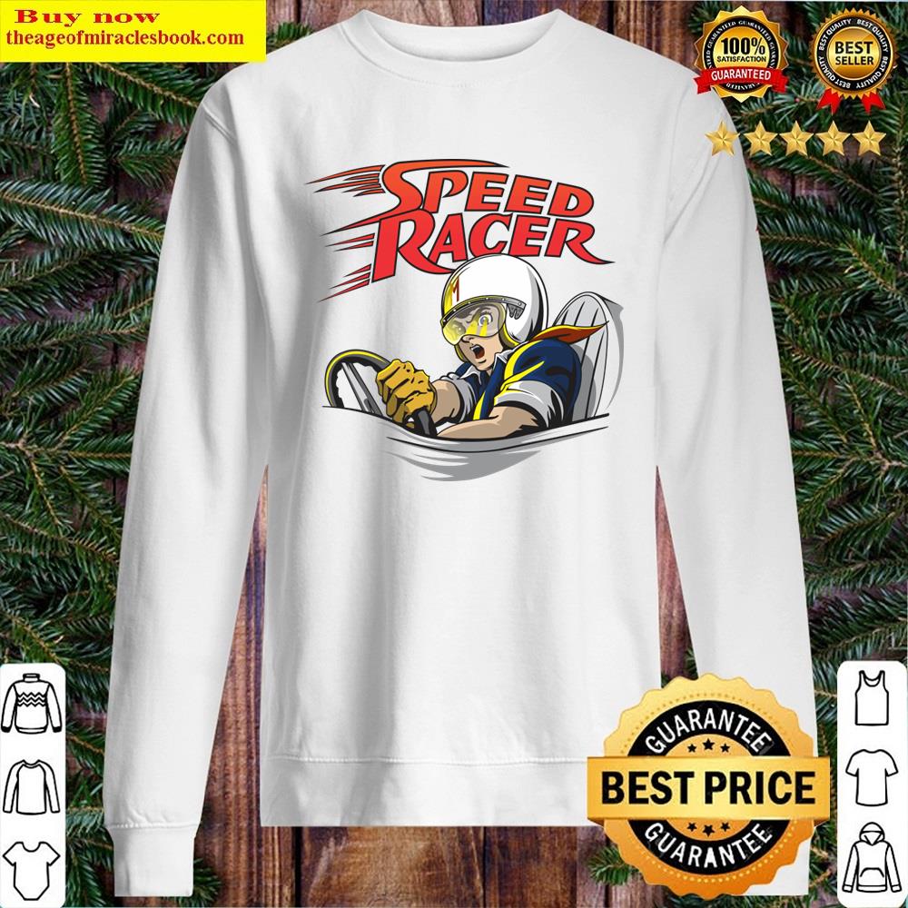 Speed Racer Shirt, Hoodie, Tank Top, Unisex Sweater