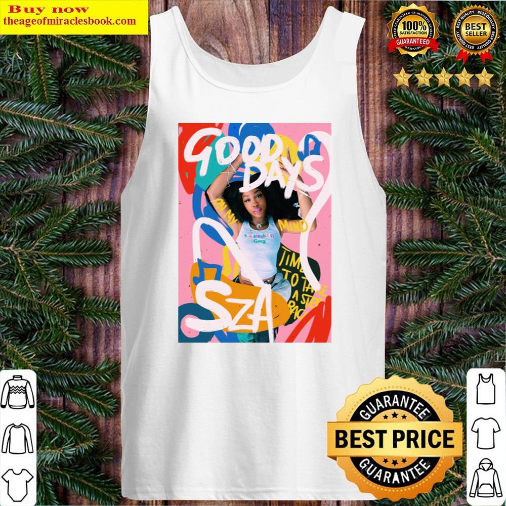 Good Days Sza Poster Shirt, Hoodie, Tank Top, Unisex Sweater