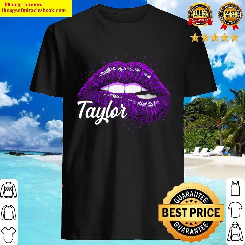 I Love Taylor Lips Funny Taylor Shirt, Hoodie, Tank Top, Unisex Sweater