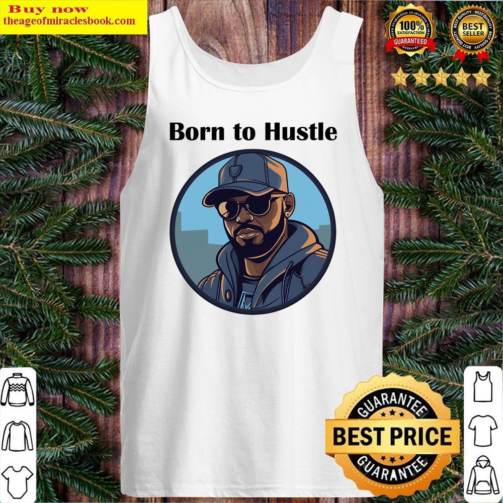Born To Hustle Embrace Your Inner Urban Warrior With This Bold Gangster ...
