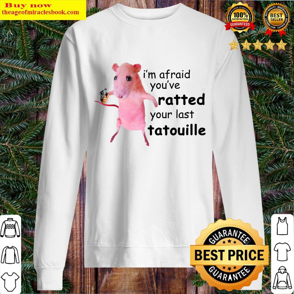 I\'m Afraid You\'ve Ratted Your Last Tatouille Funny Pink Rat T-shirt