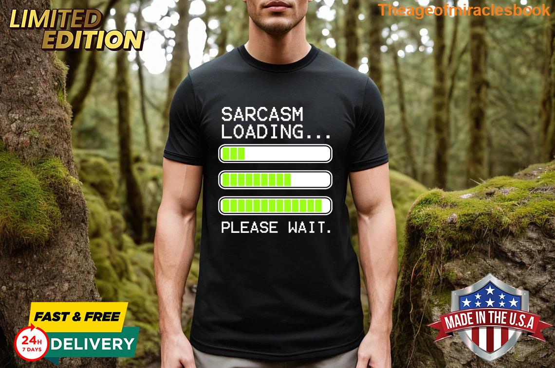 Computer Message Sarcasm Loading Levels Stacked White T-shirt