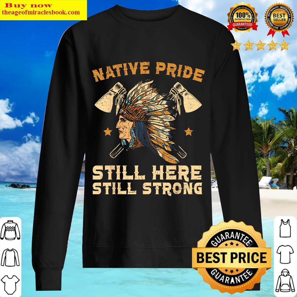 Native Pride Indigenous People Native American T-shirt