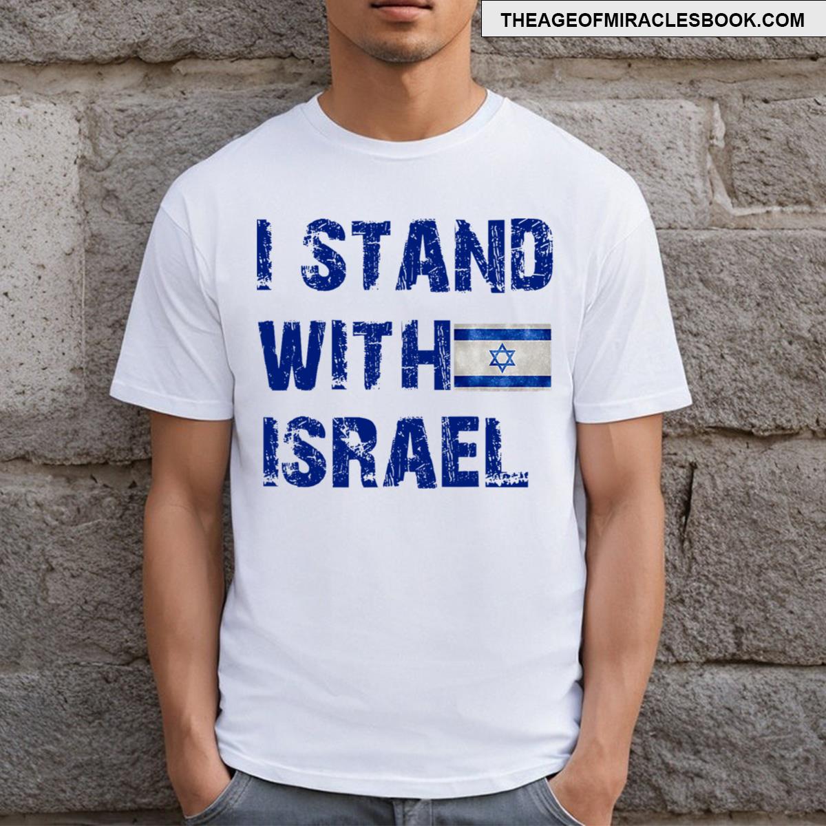 Support Israel I Stand With Israel Israeli Flag T-shirt