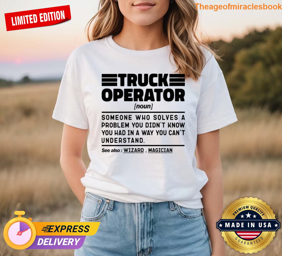 Truck Operator Noun Definition Sarcastic Design Funny Truck Operator ...
