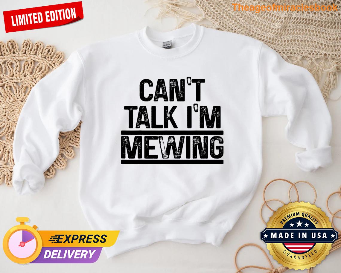 Fuuny Can\'t Talk I\'m Mewing Design Mewing Men And T-shirt