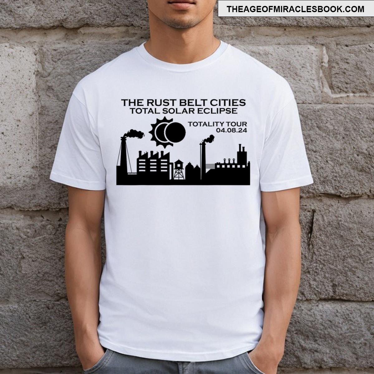 2024 Rust Belt Total Solar Eclipse Totality Tour 2sided T-shirt