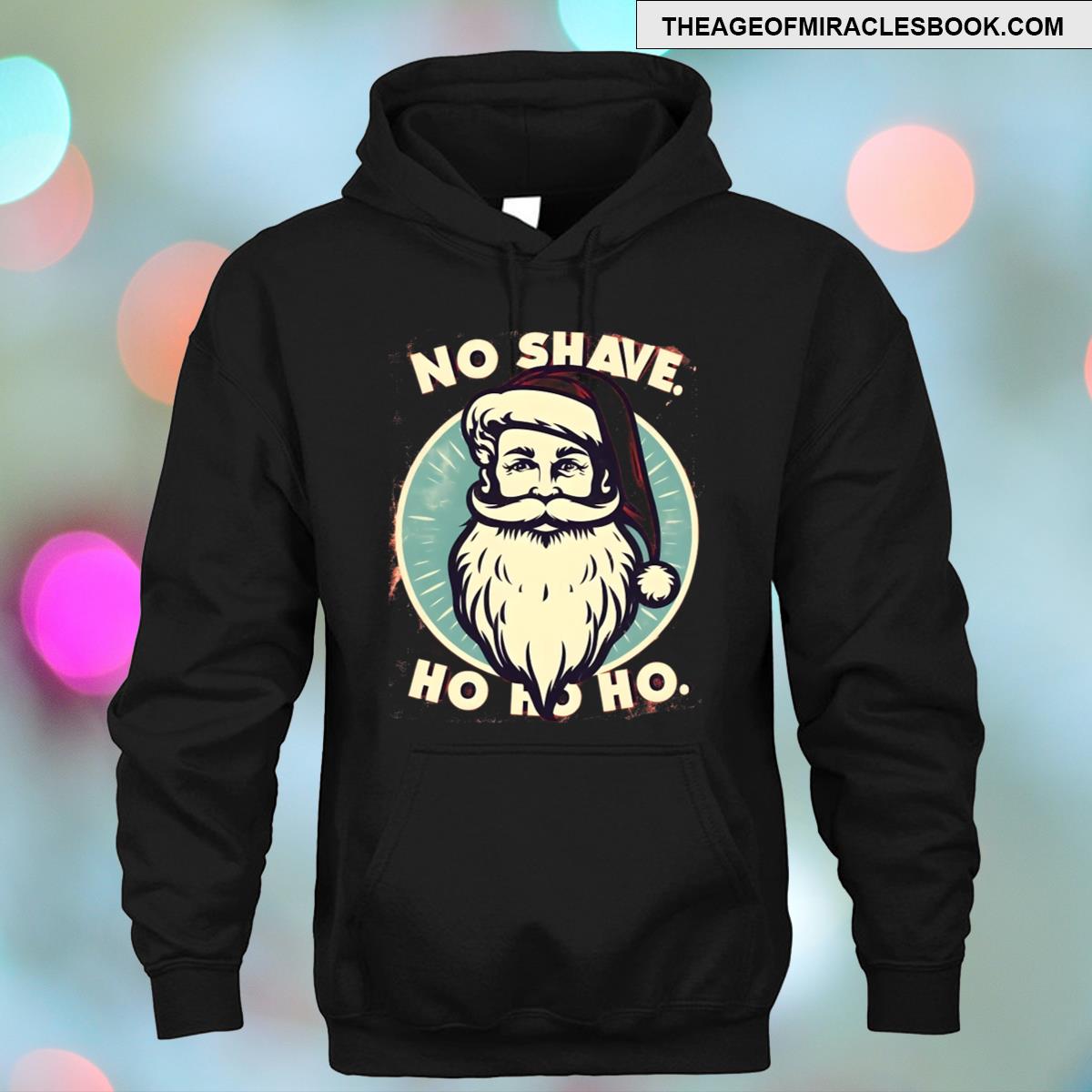 No Shave Ho Ho Ho! Santa Beard Design T-shirt