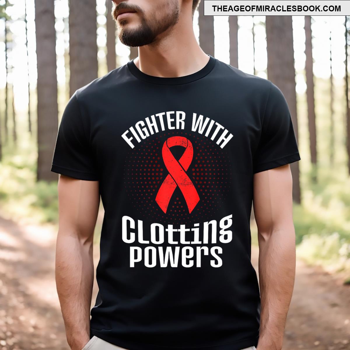 Bleeding Disorders Fighter With Clotting Powers T-shirt