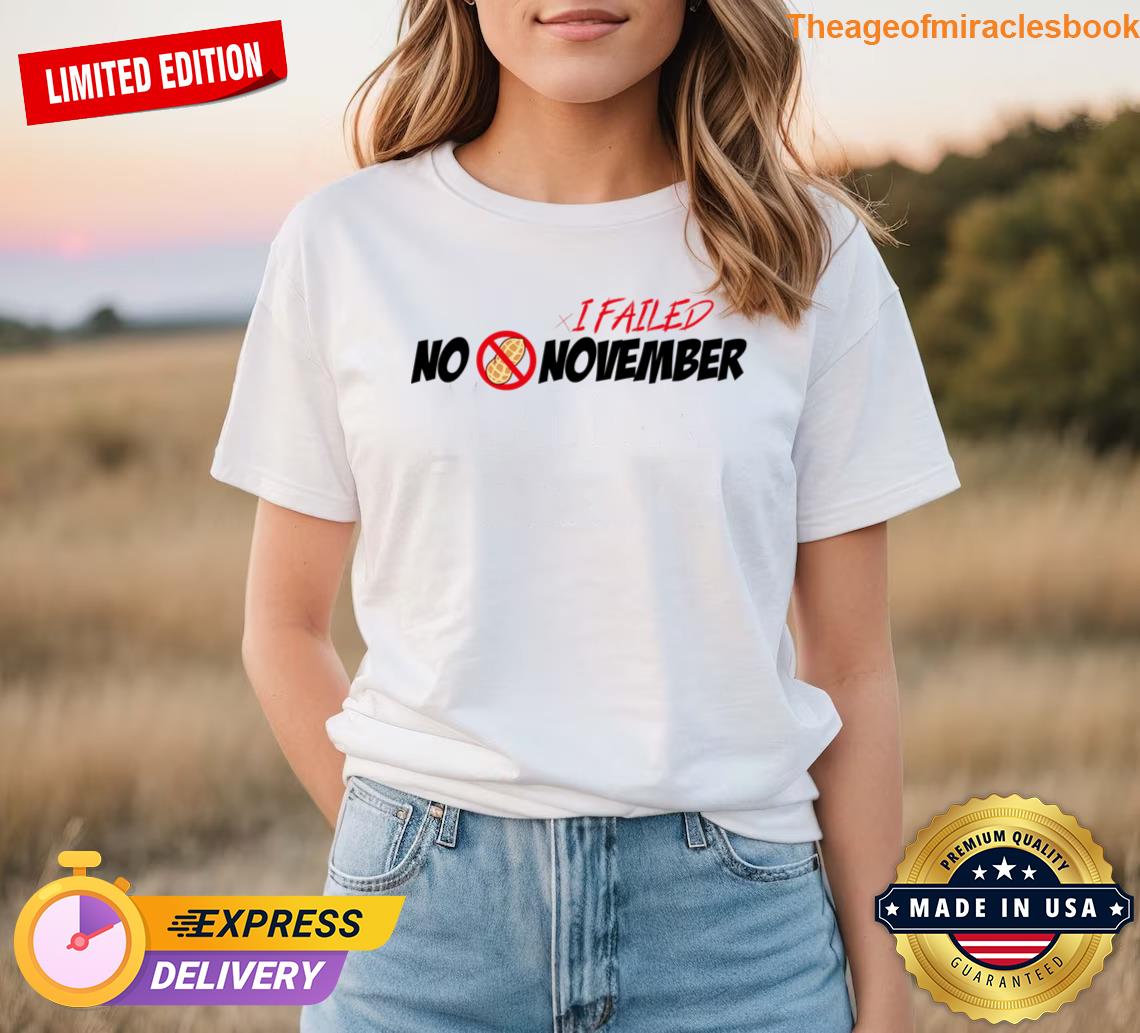I Failed No Nut November Meme Essential T-shirt