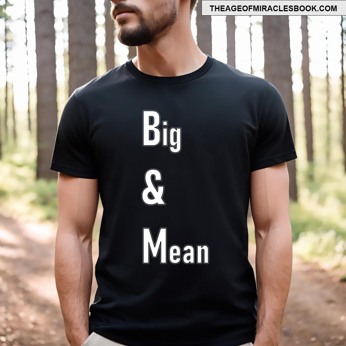 Big Mean T-shirt