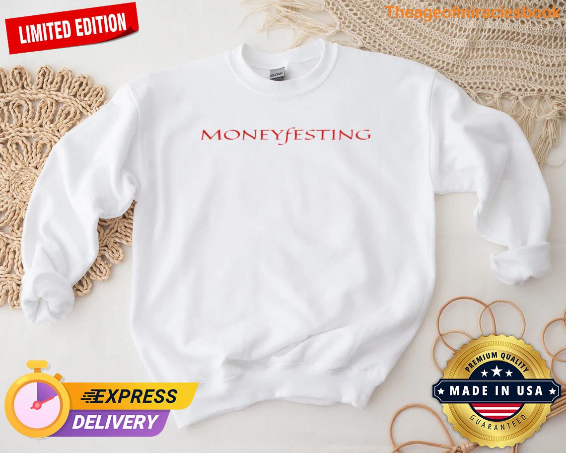 Moneyfesting T-shirt