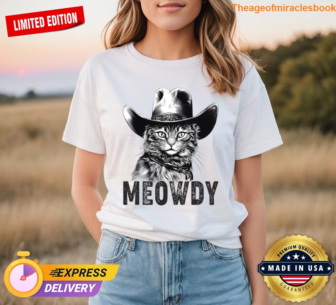 Western Cat\'s Country Greeting Tee Cat In Cowboy Hat Meowdy T-shirt