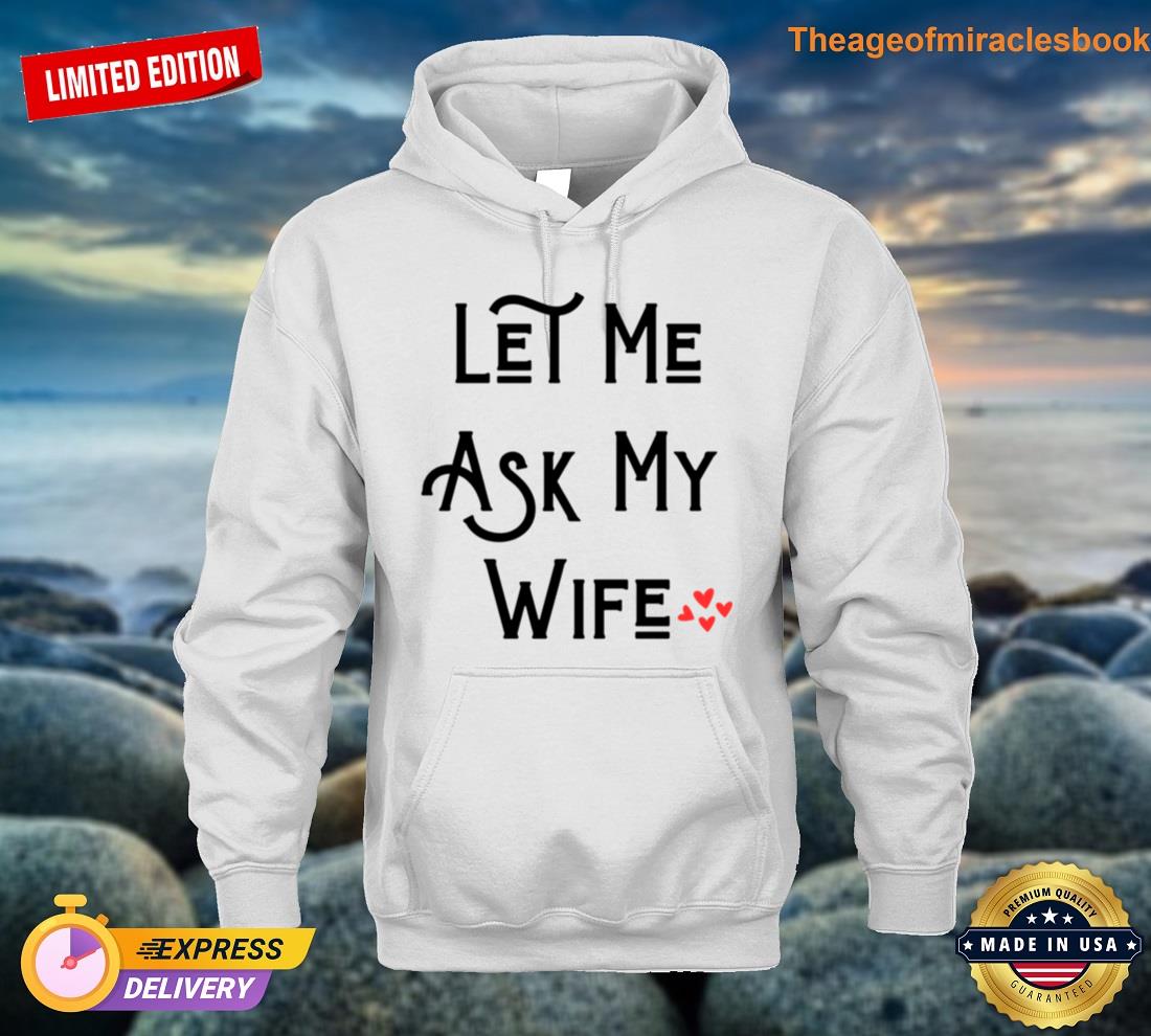 Let Me Ask My Wife Married Life Funny Husband Gift Gift From Wife Witty ...
