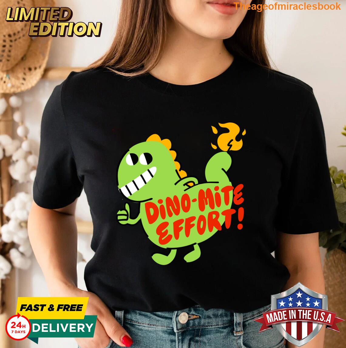 Dinosaur Puns Dino Dynamite Motivation Cute T-shirt