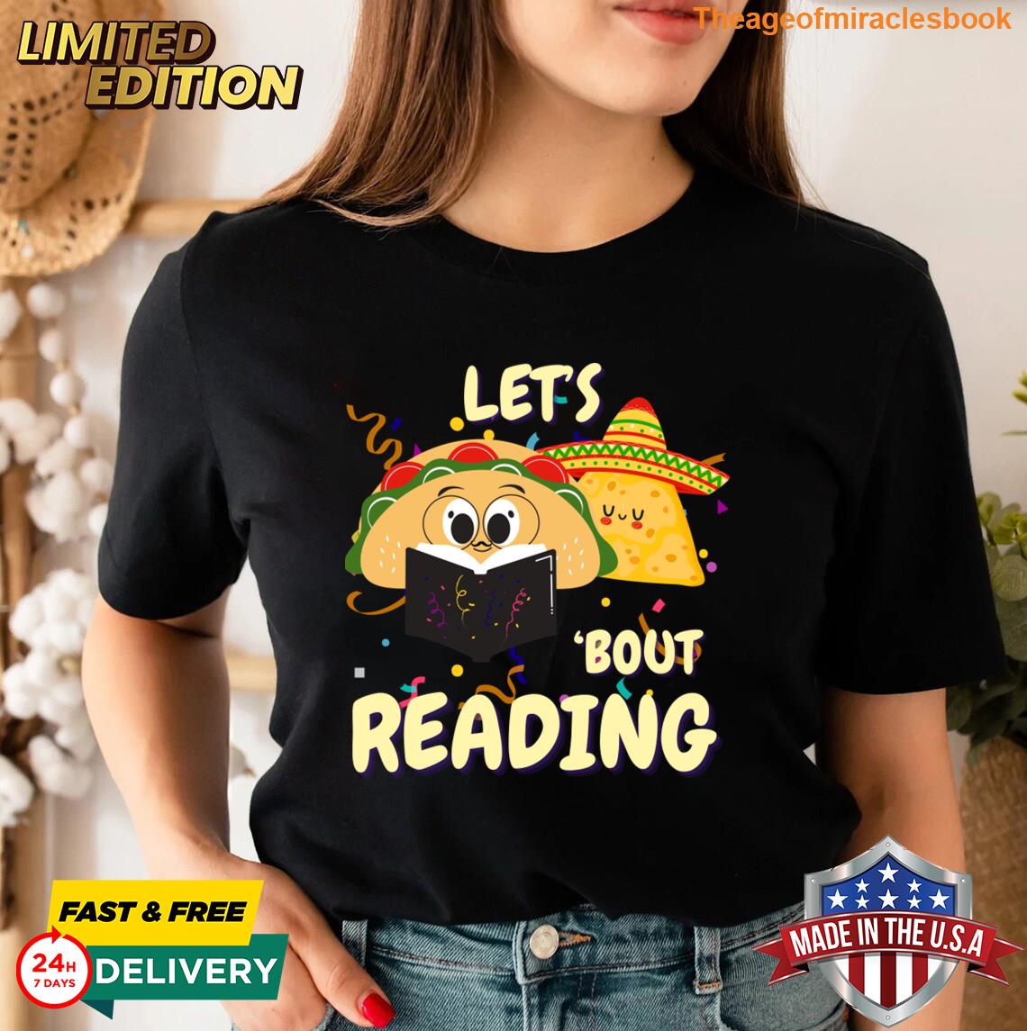 Lets Taco Bout Reading Teacher Student Back To School T-shirt