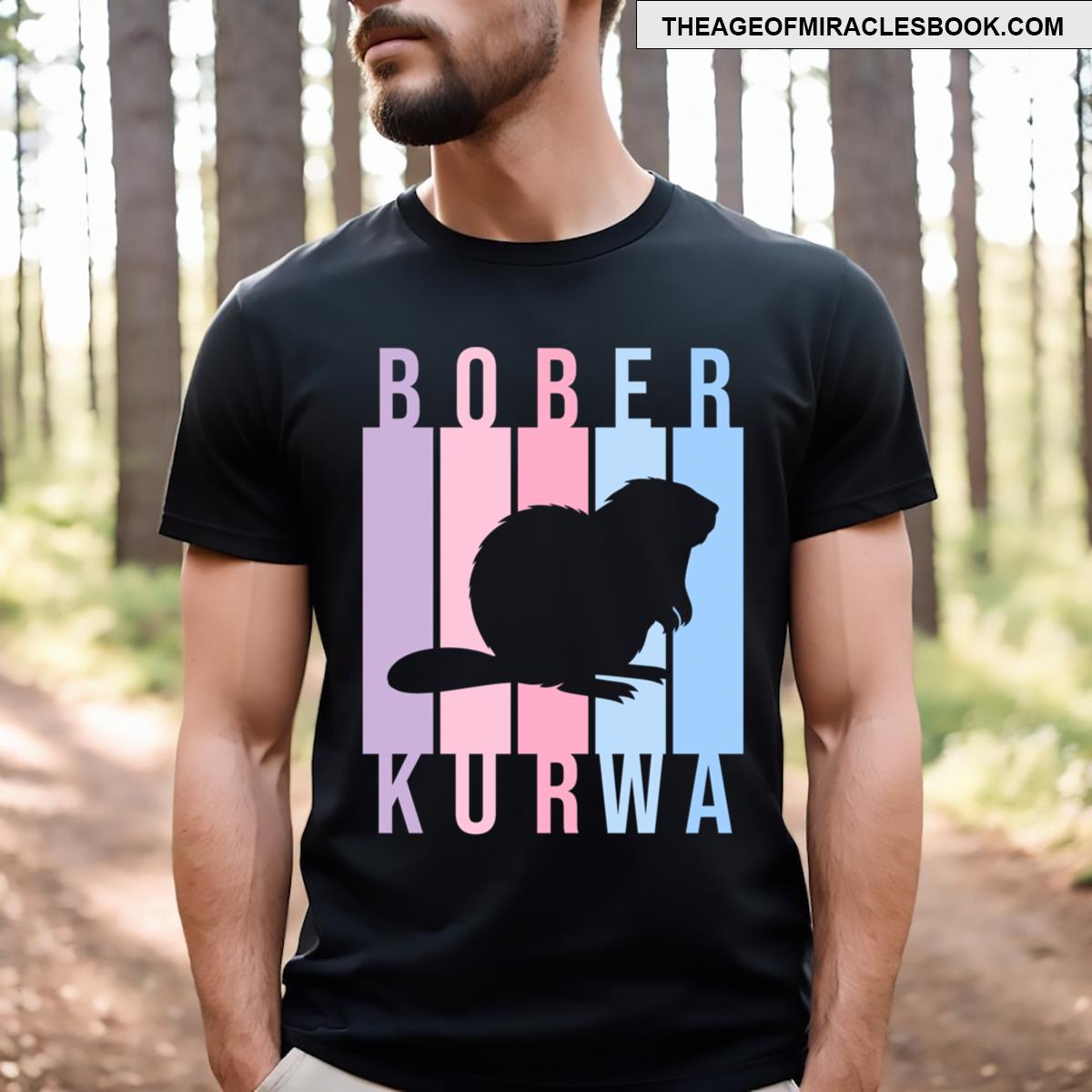 Funny Polish Internet Meme Bobr Bober Kurwa Pastel Color Text Art T-shirt