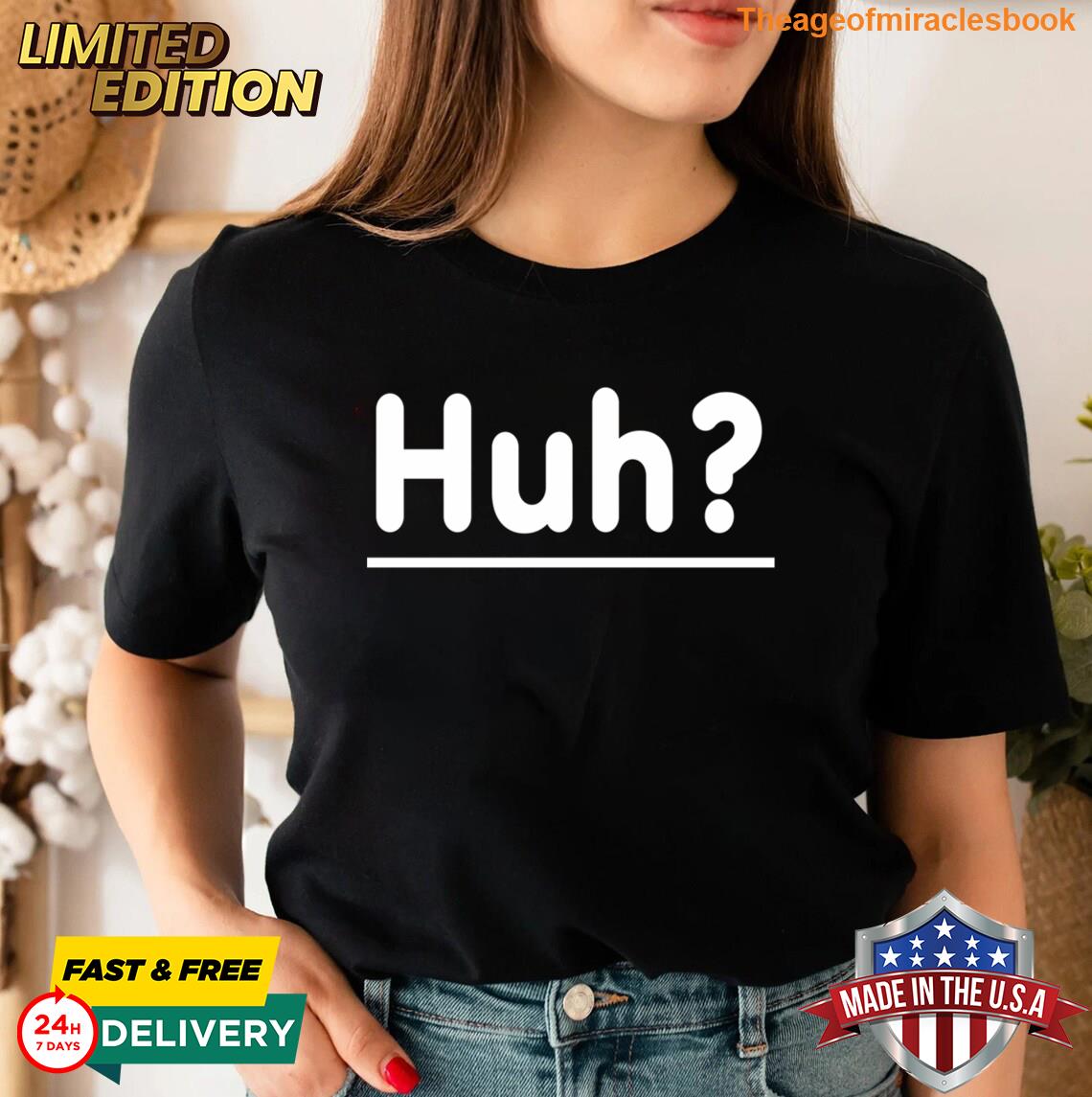 Huh T-shirt