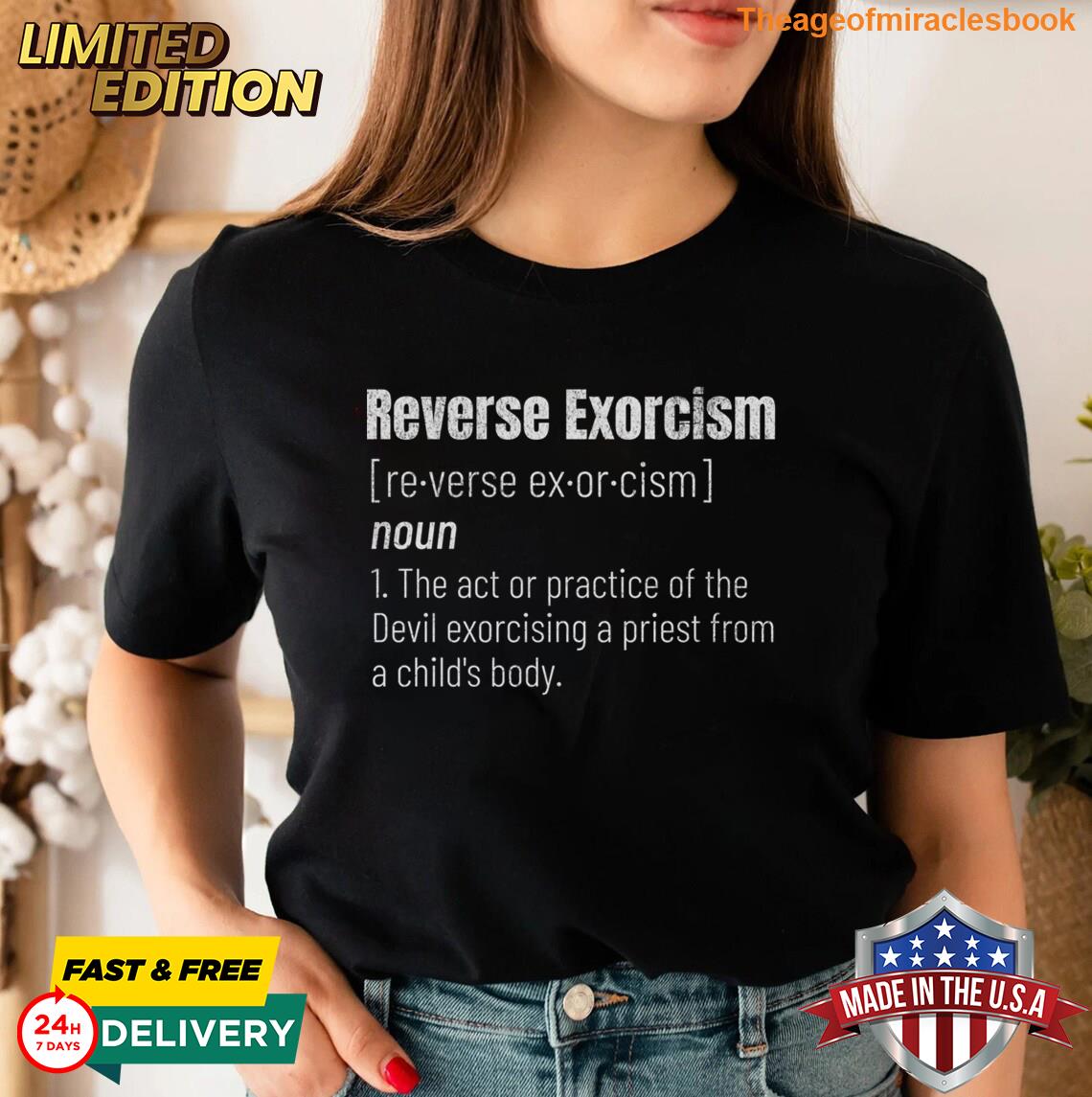 Reverse Exorcism Definition T-shirt