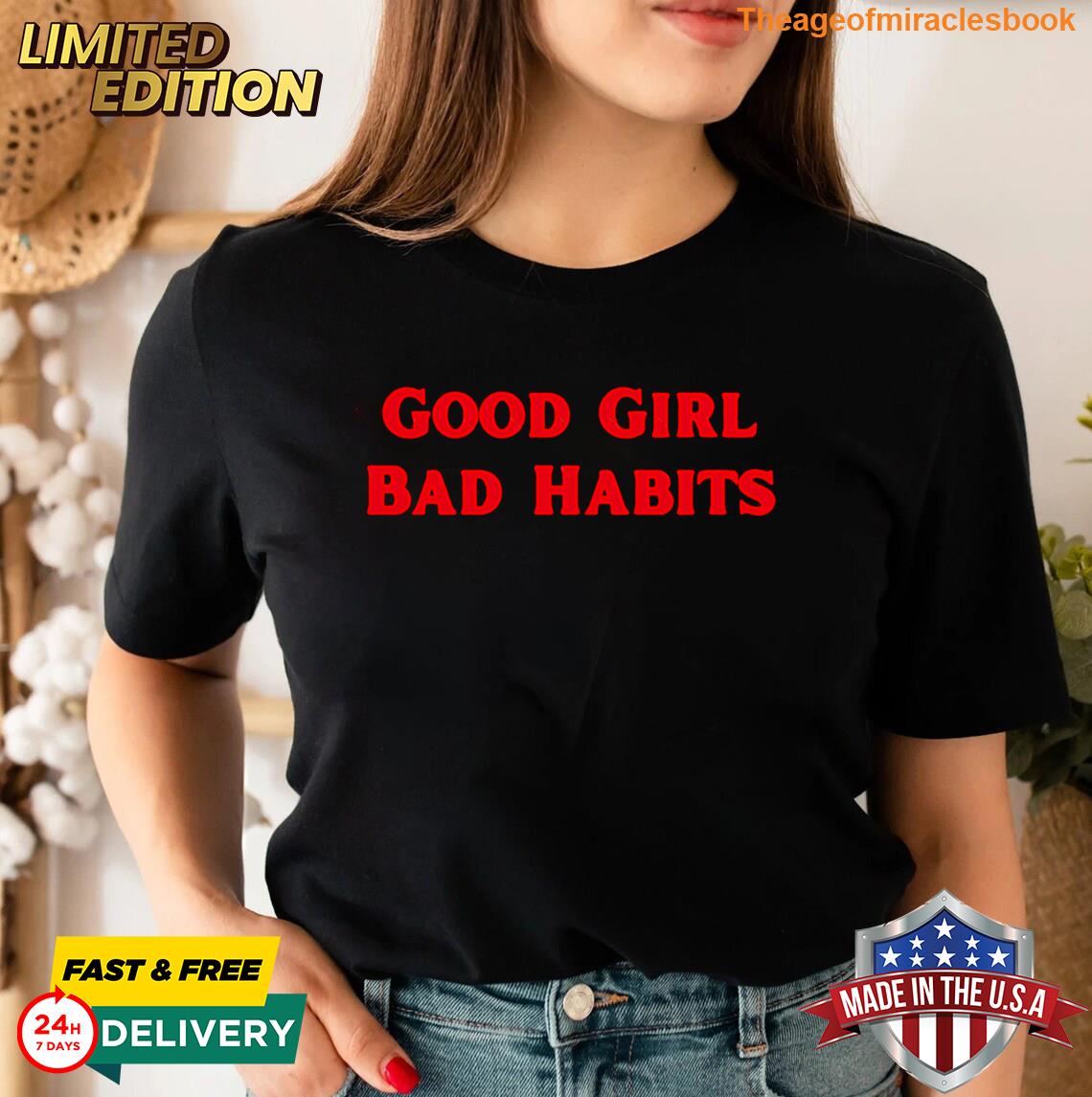 Good Girl Bad Habits Funny Y2k T-shirt