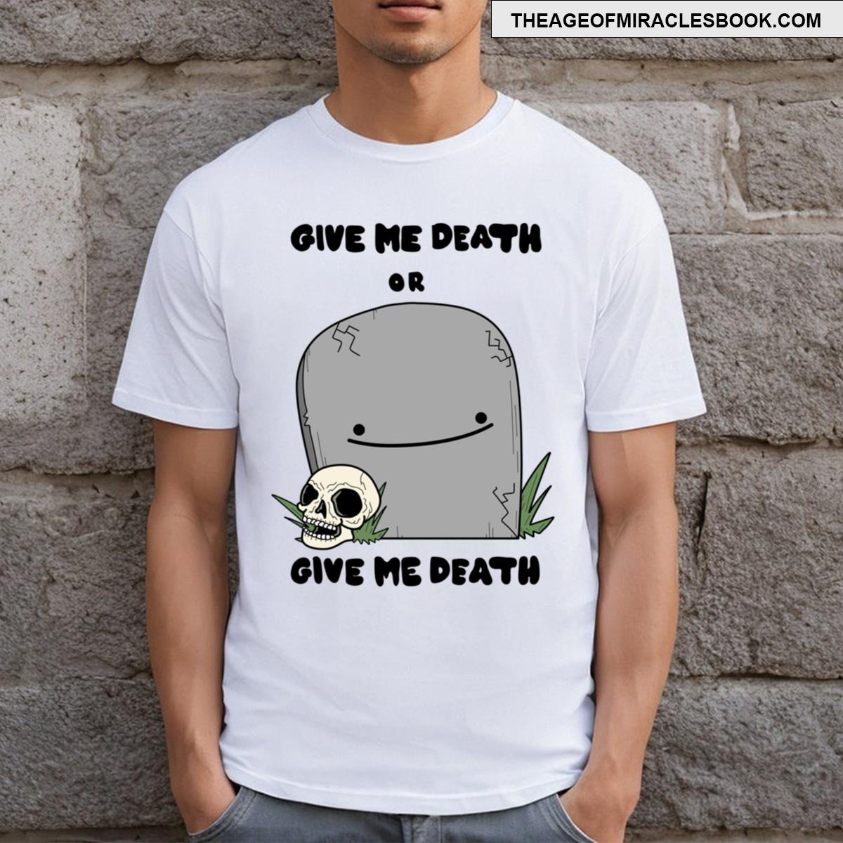 Give Me Death T-shirt