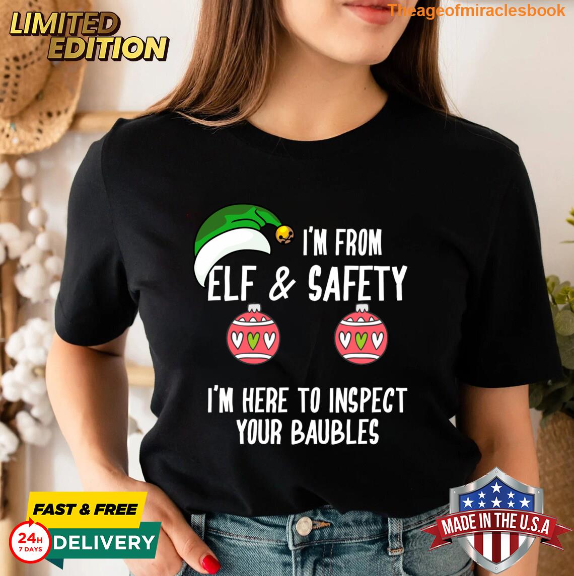 Hs Funny Christmas Elf Safety Baubles Inspection T-shirt