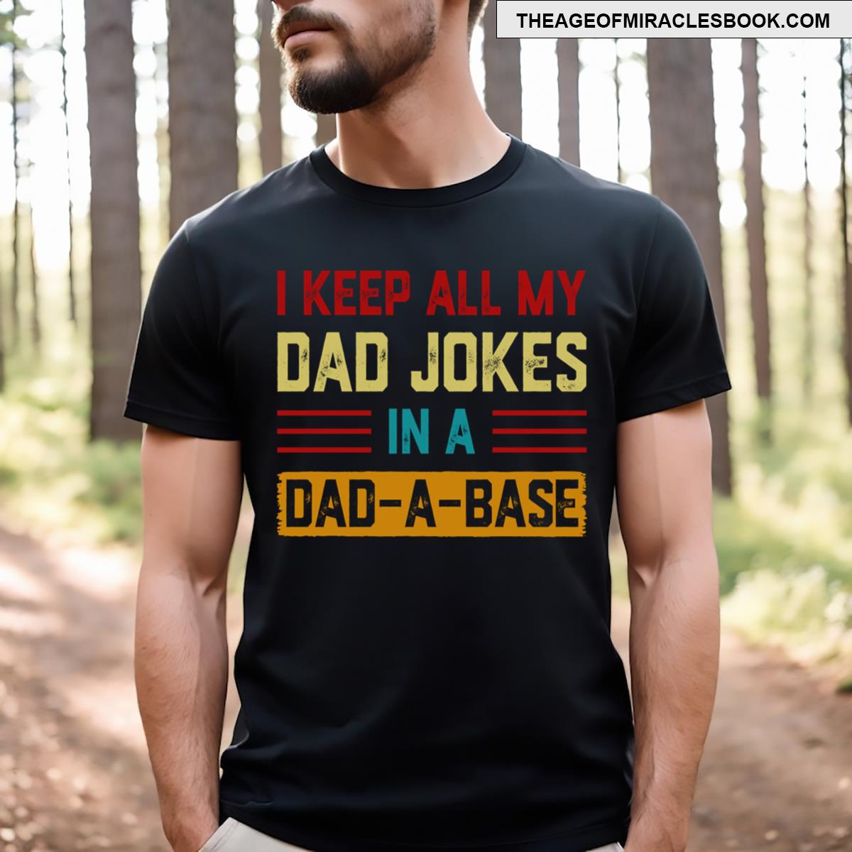I Keep All My Dad Jokes In A Dadabase Vintage Fathers Day Shirt