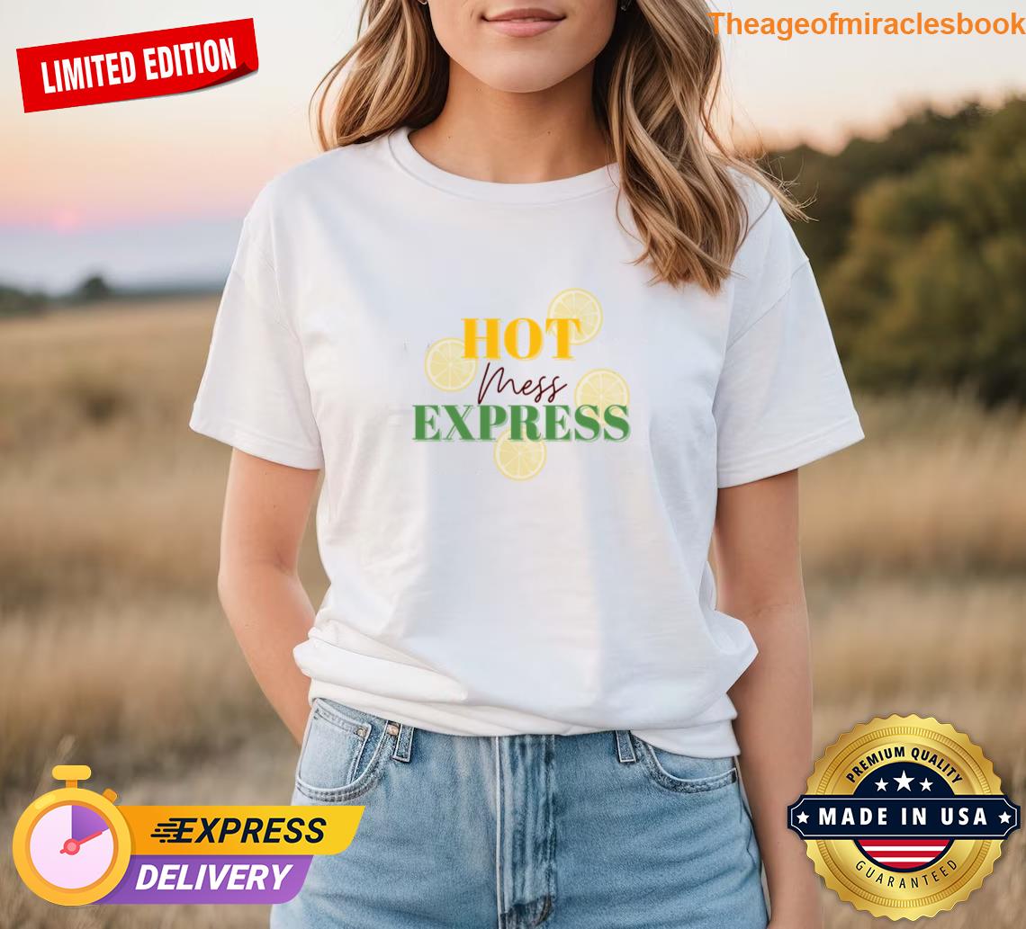 Hot Mess Express T-shirt