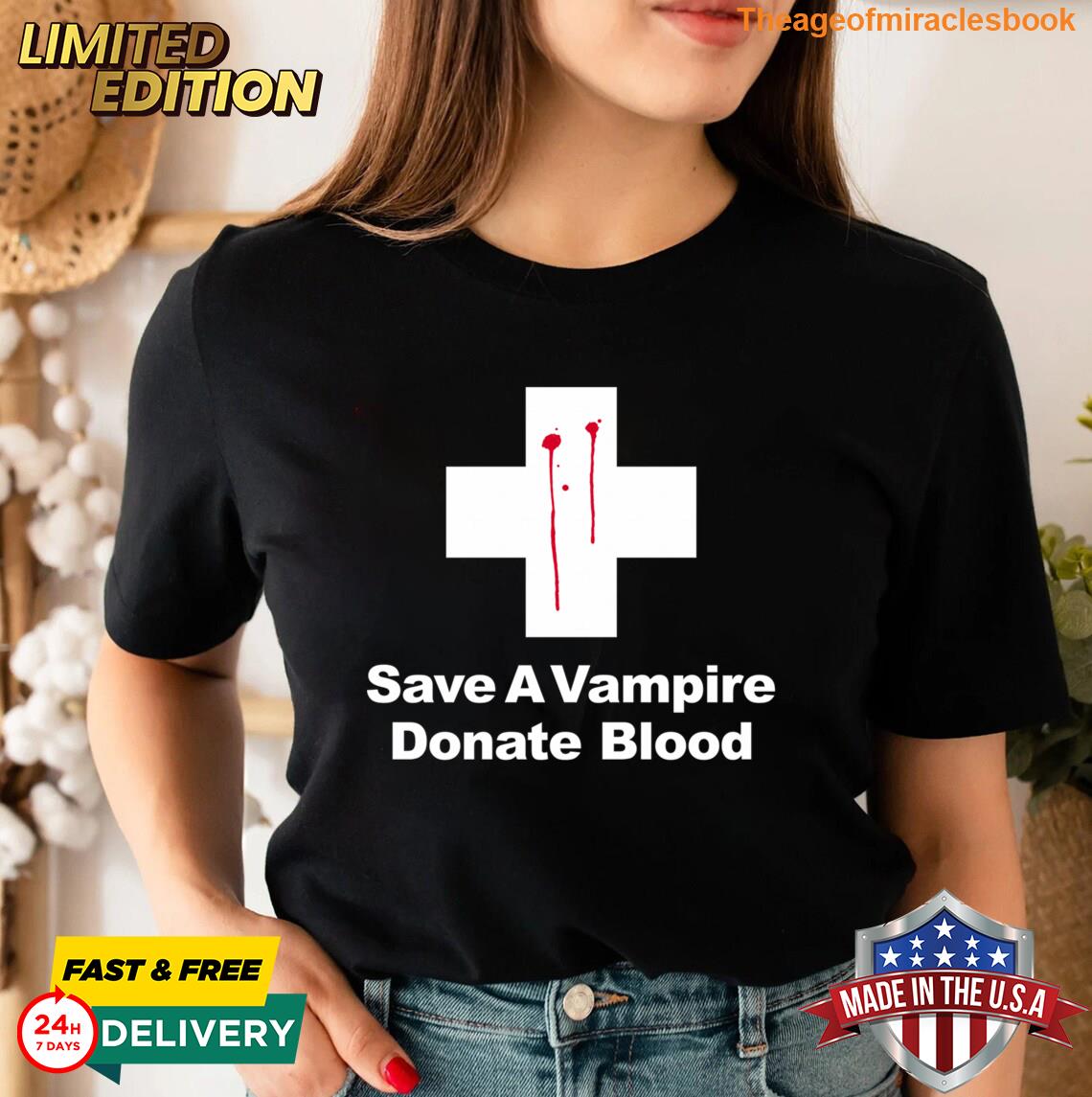 Save A Vampire Donate Blood Funny Phrase For Blood Donor Month T-shirt