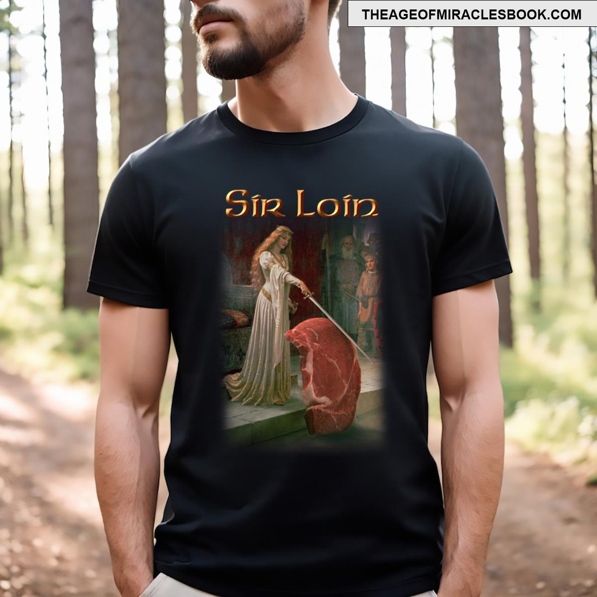 Sir Loin Steak T-shirt
