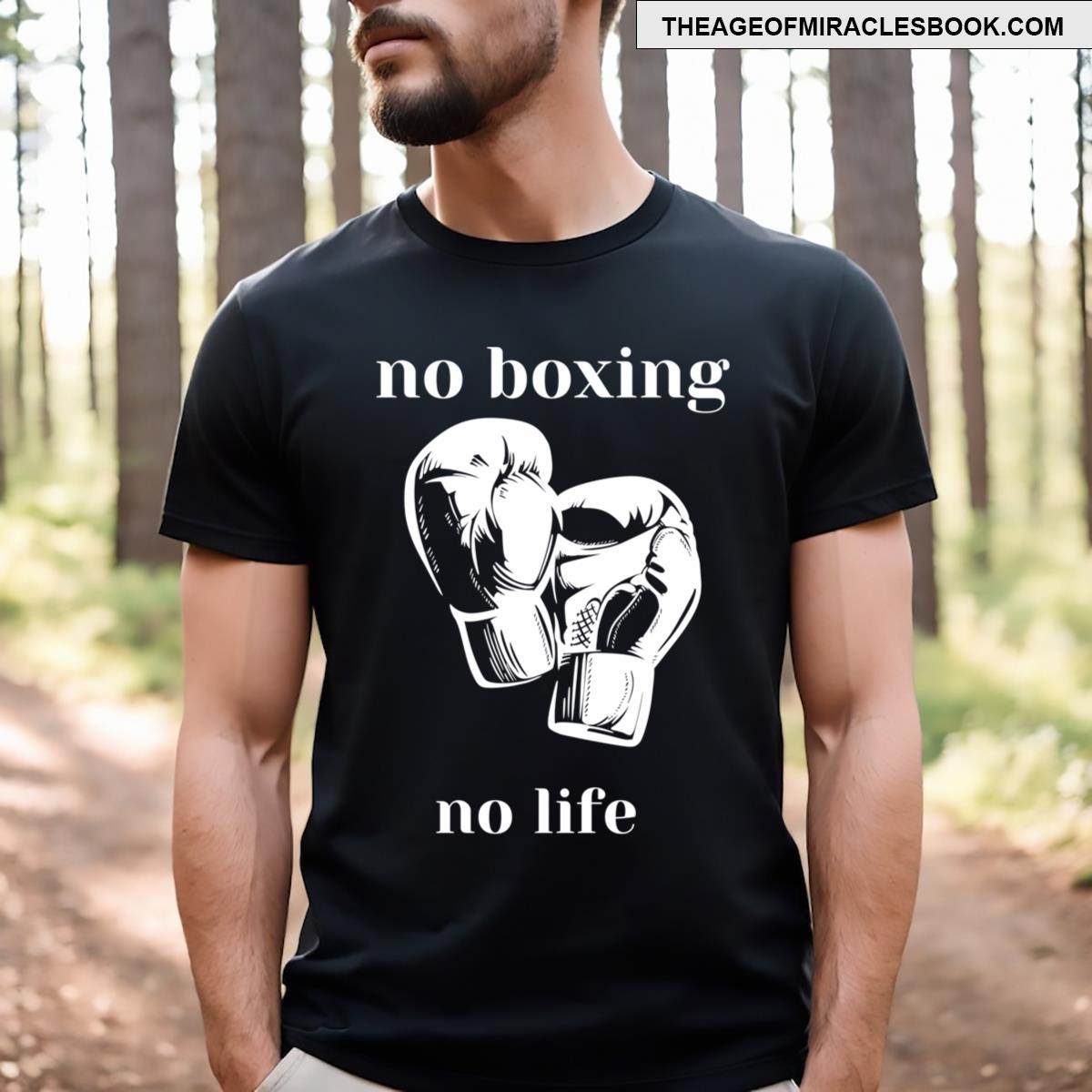 No Boxing No Life T-shirt