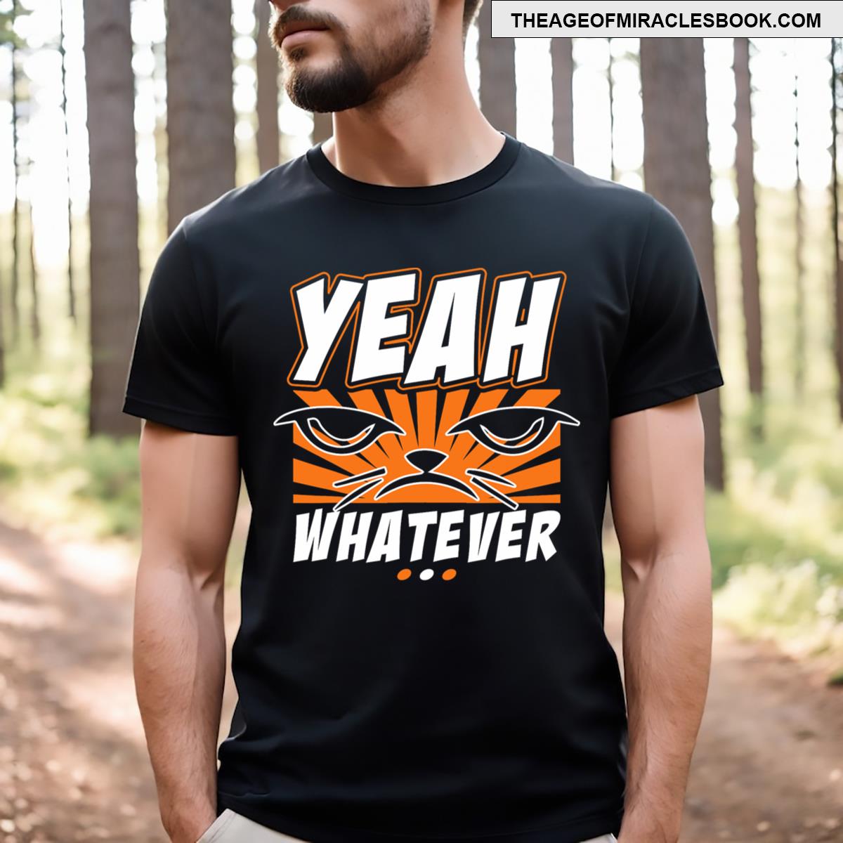 Yeah Whatever Funny Humor T-shirt