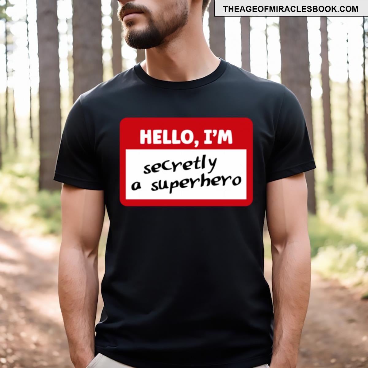 Hello I\'m Secretly A Superhero Funny Name Tag Essential T-shirt