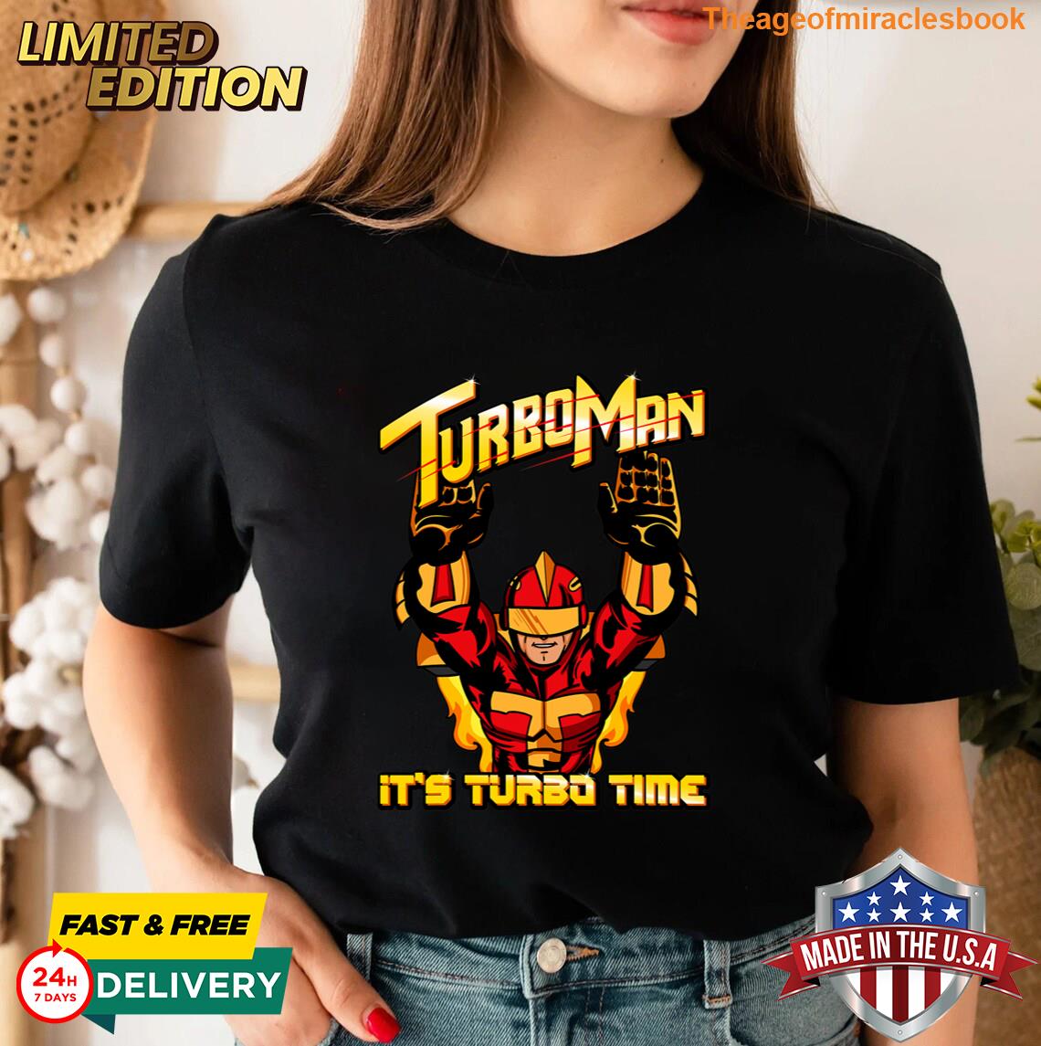 Turbo Man It\'s Turbo Time T-shirt