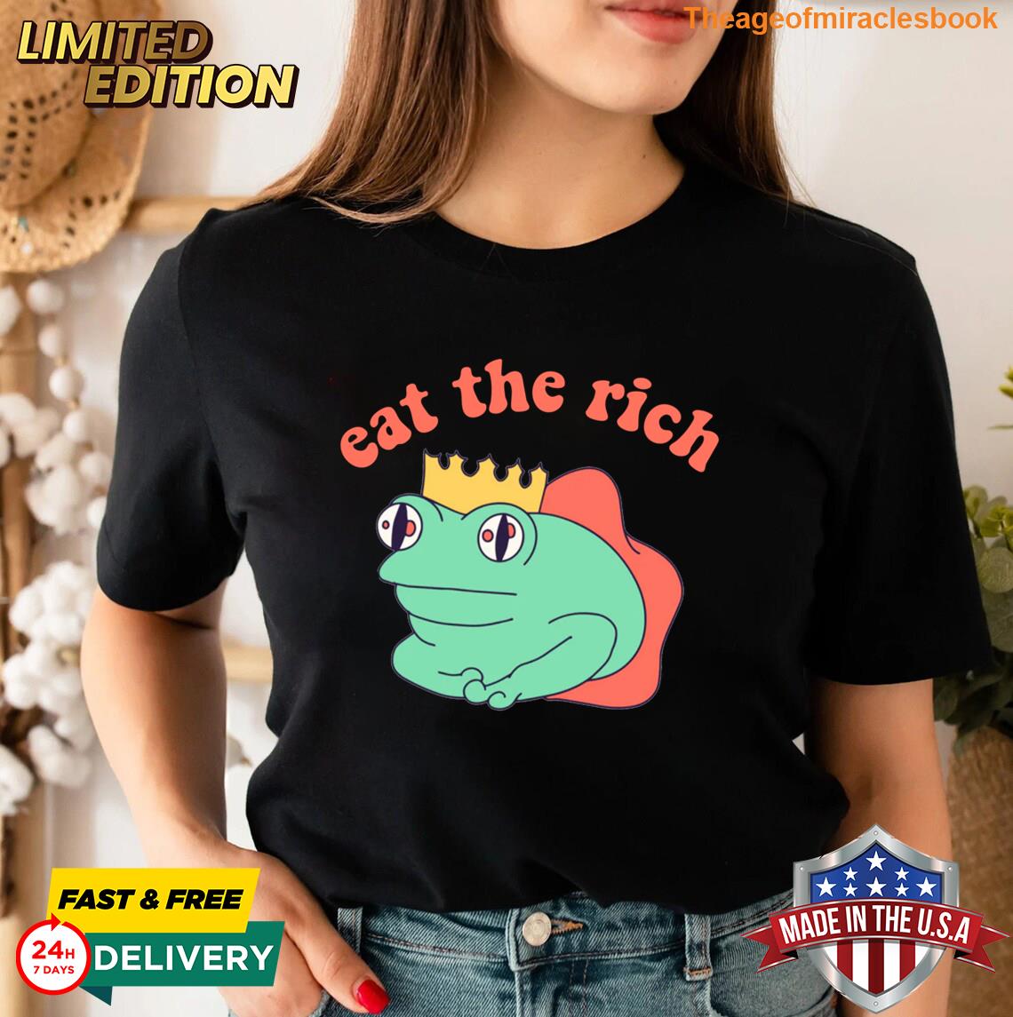 Eat The Rich Frog Frog King T-shirt