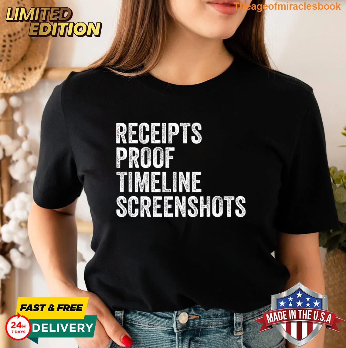 Receipts Proof Timeline Screenshots T-shirt