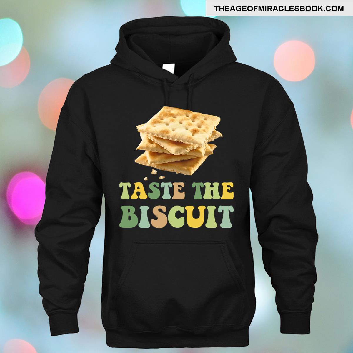 Taste The Biscuit Taste The Goodness Design For Men T-shirt