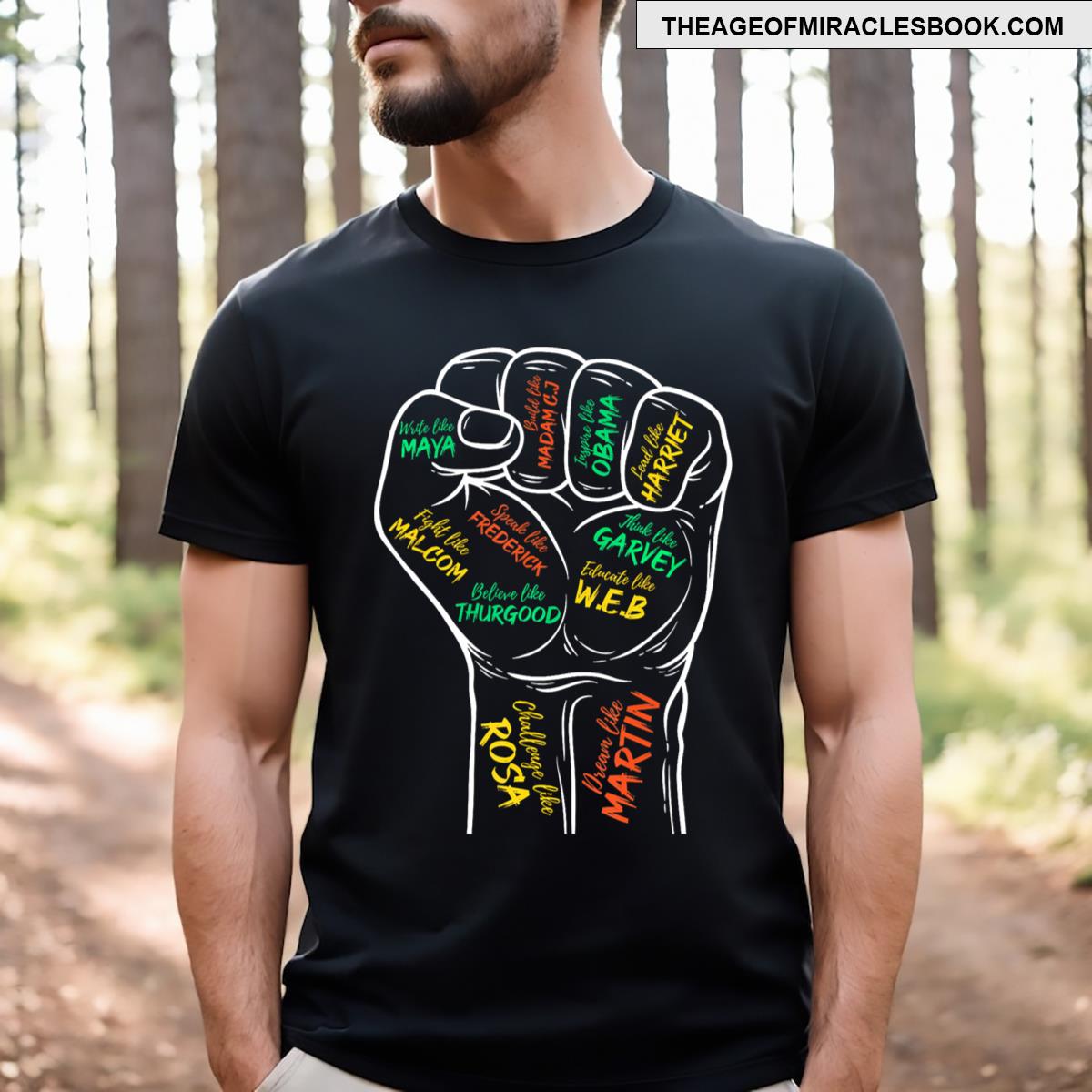 Power Fist Hand Inspiring Black Leaders Black History T-shirt