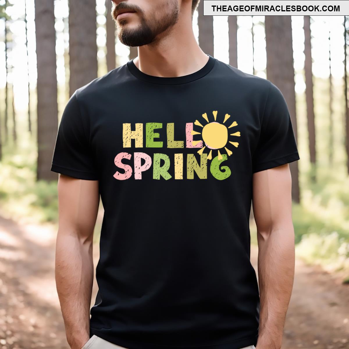 Spring Is Here Tee Hello Spring T-shirt
