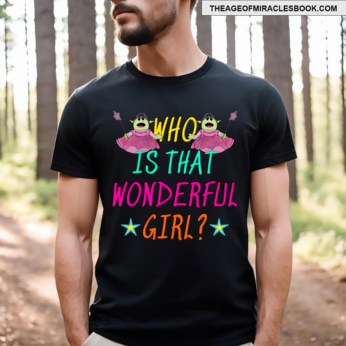 Who Is That Wonderful Girl Nanalan Wonderful Girl Trendy Song T-shirt