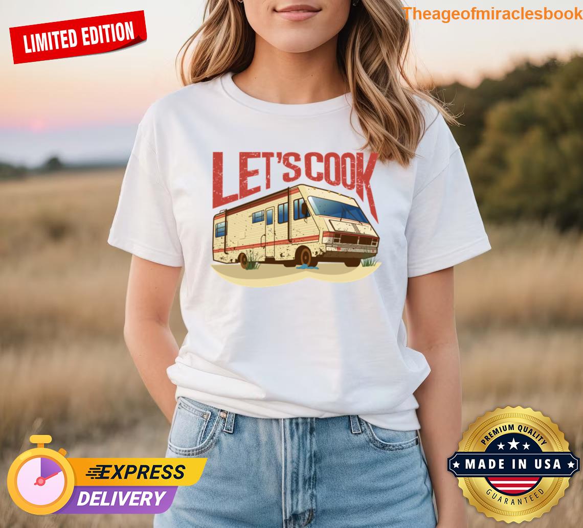 Breaking Bad Rv Lets Cook T-shirt