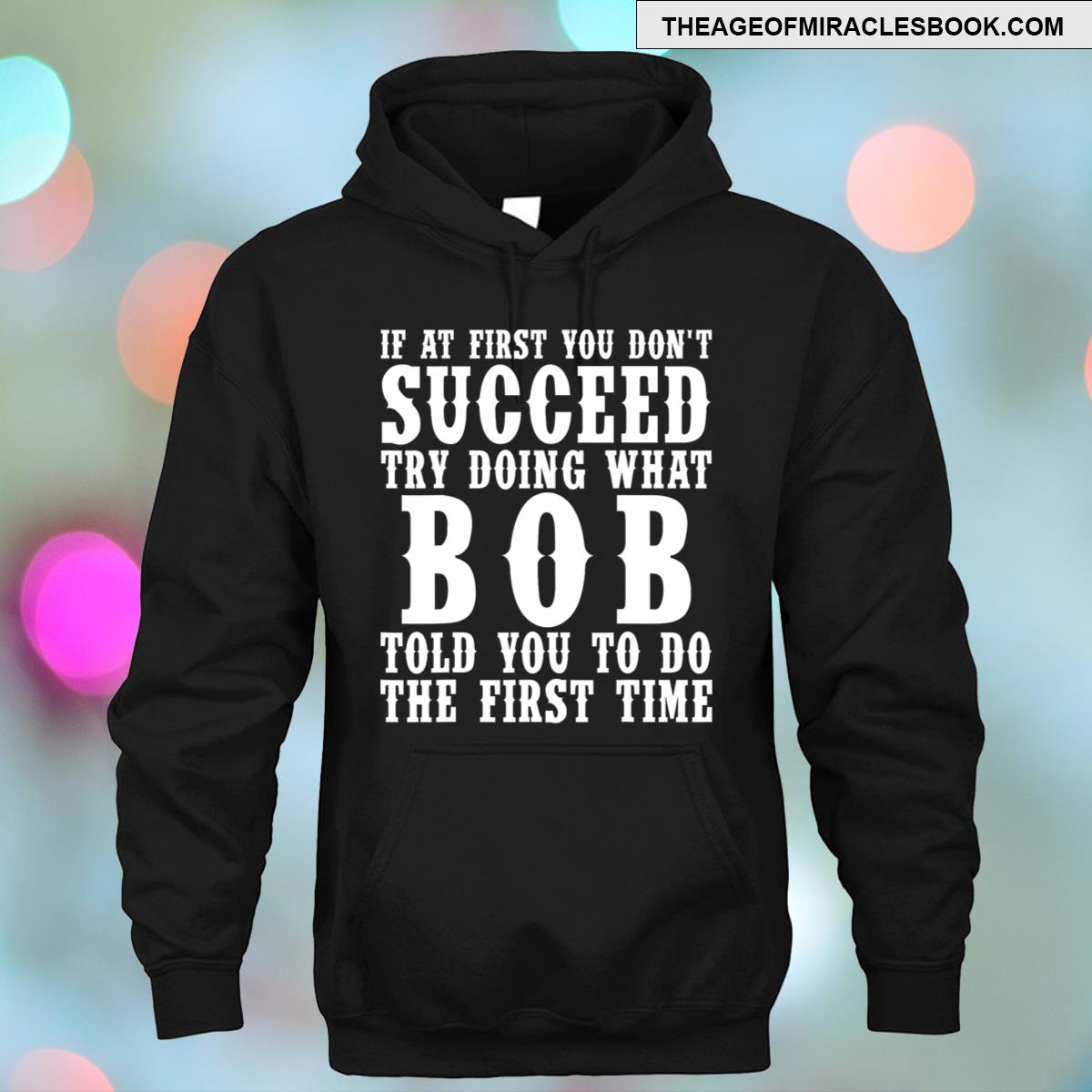 Funny Bob Gifts Father\'s Day Funny Bob Name Best Friend Dad T-shirt